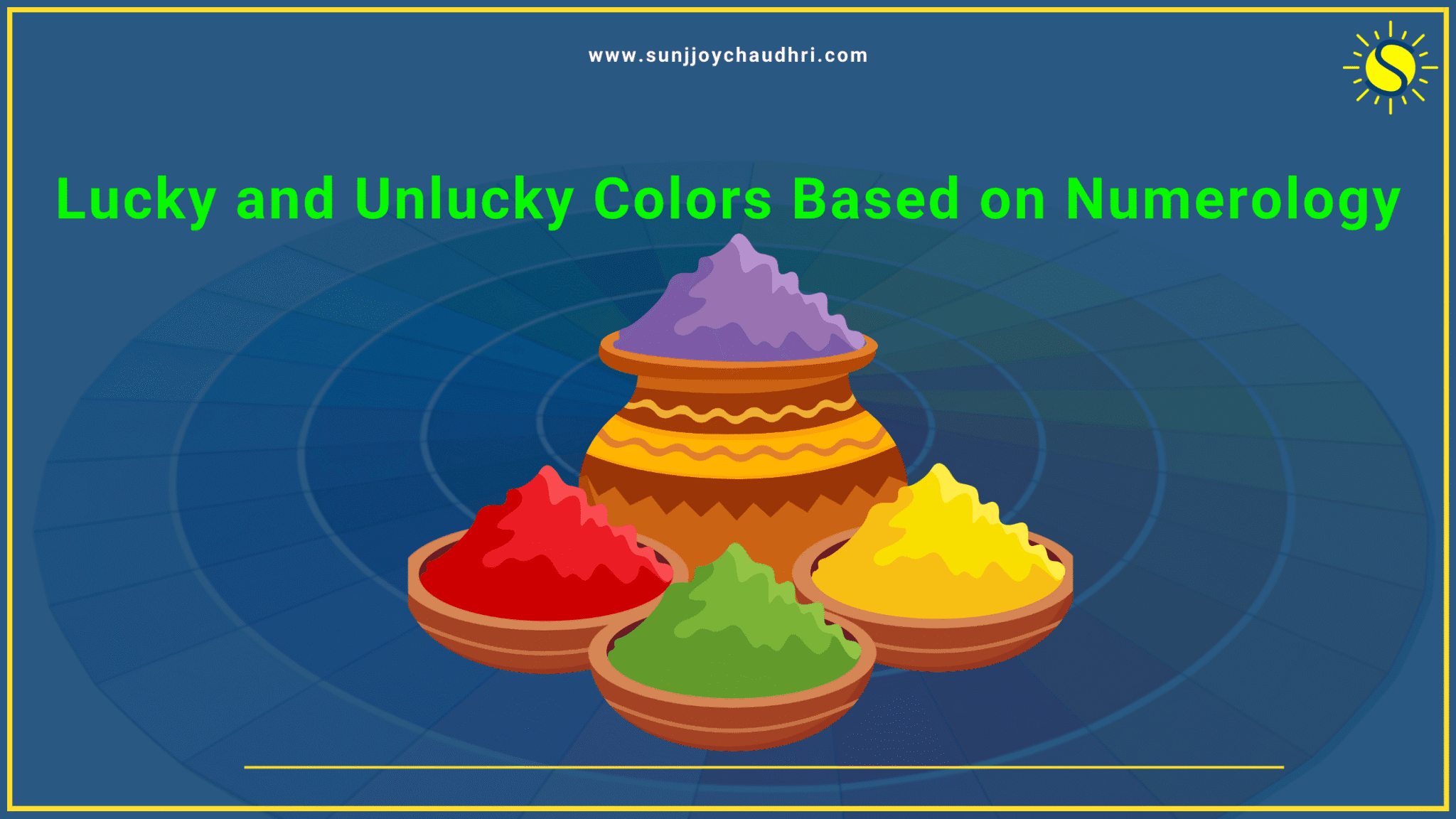 Lucky and Unlucky Colors Based on Numerology - Sunjjoy Chaudhri